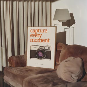 Capture Every Moment Print, Camera Print, Orange Typography, Aesthetic ...