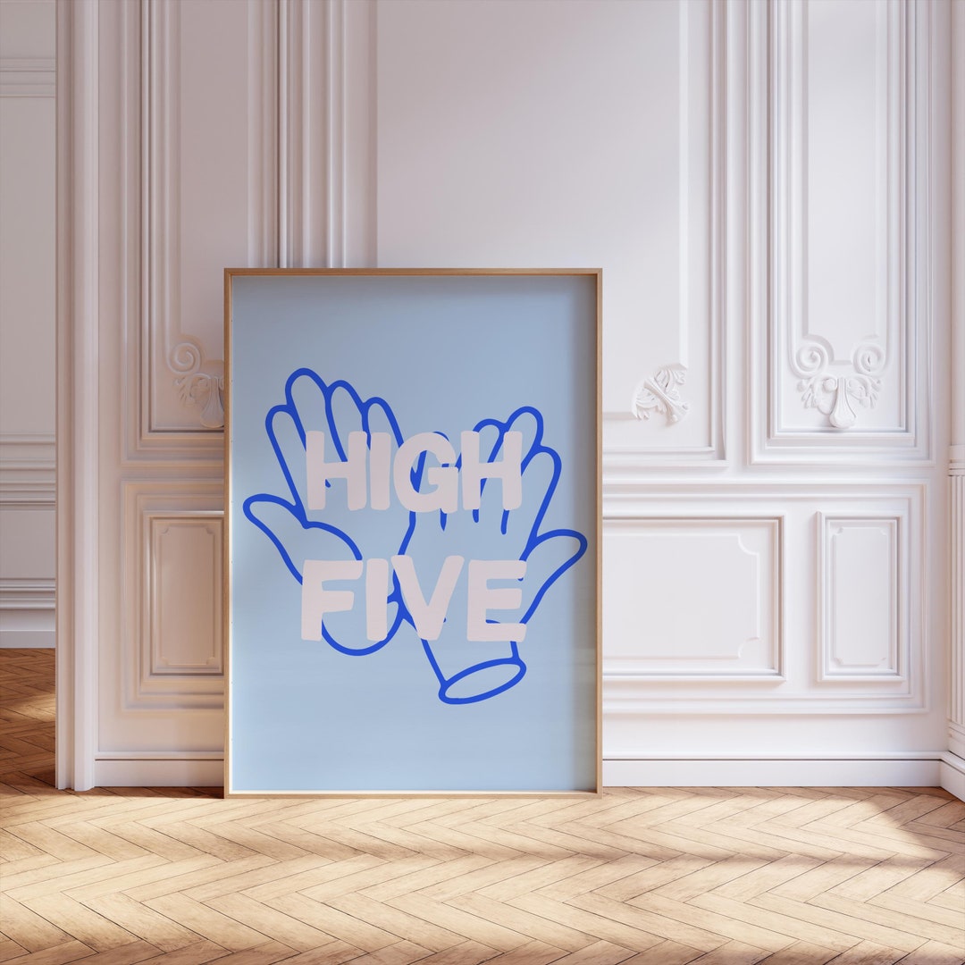 High Five Print, Blue Inspirational Poster, Motivational Decor Gift - Etsy