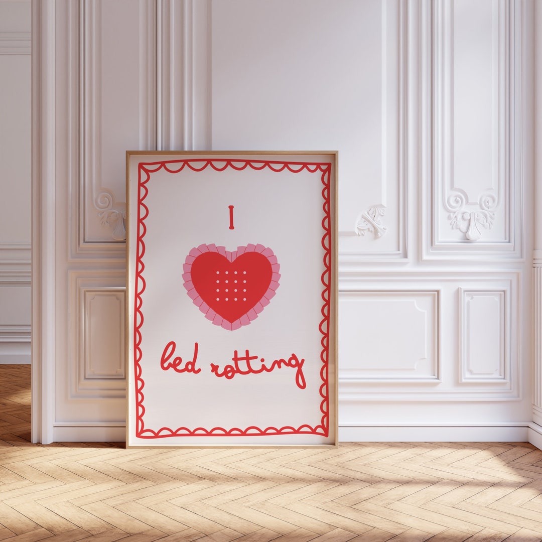 I Love Bed Rotting Print, Stay in Bed Poster, Lazy Day Decor, Galentine ...