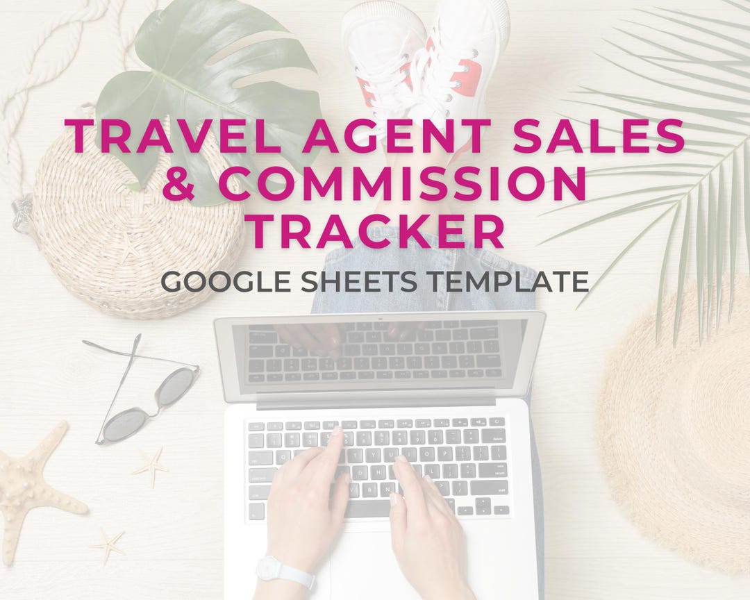 Travel Agent Sales & Commission Tracker - Google Sheet Template - Easy ...