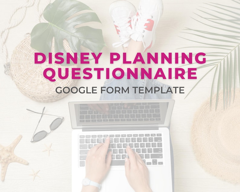 Disney Planning Questionnaire Google Form Template for Travel Advisors ...