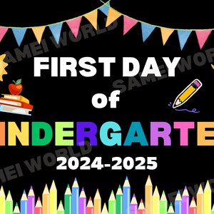 First Day of Kindergarten Sign Printable, Back to School Sign, First ...