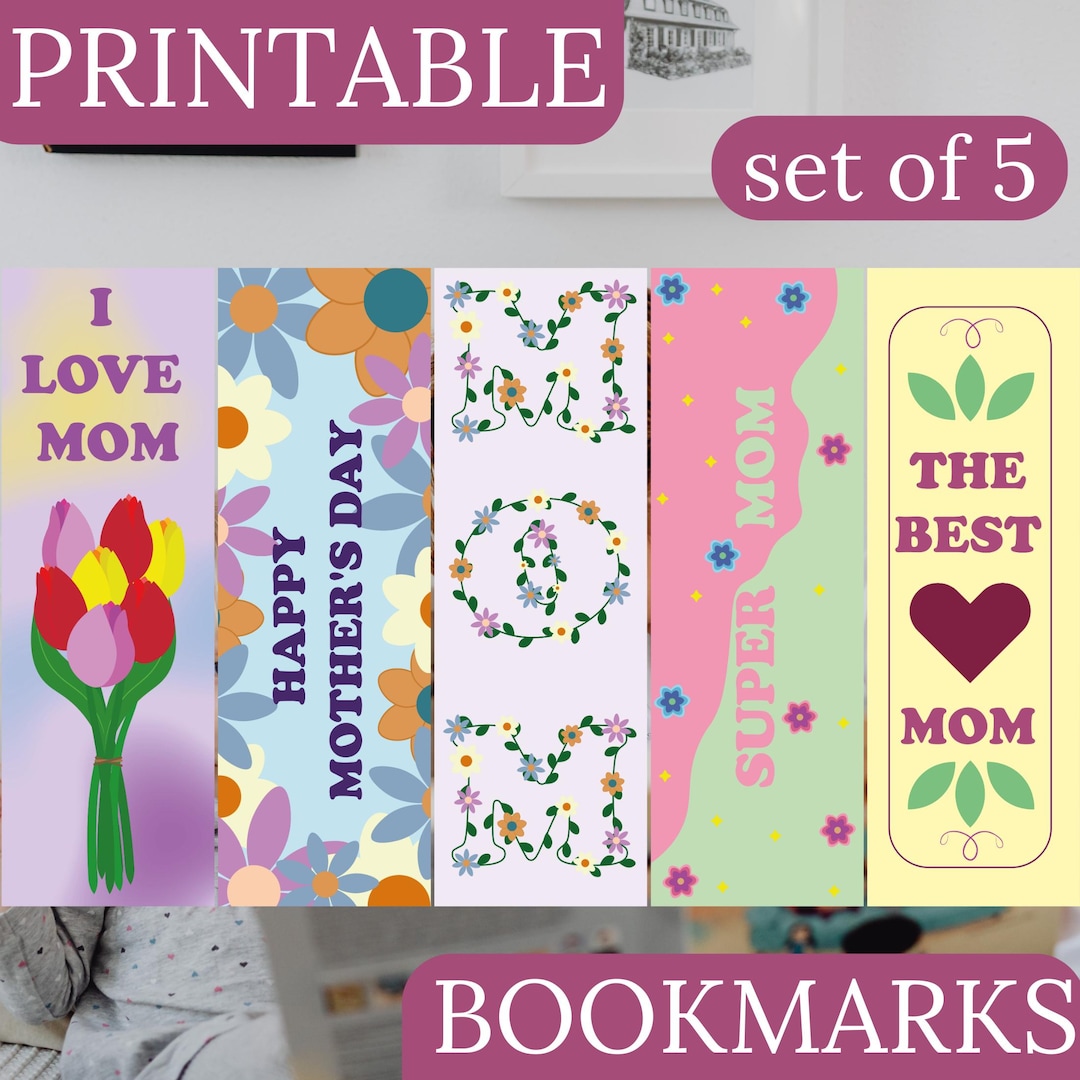 Printable Mother's Day Bookmark Set - Thoughtful Gifts for Mom - Floral ...
