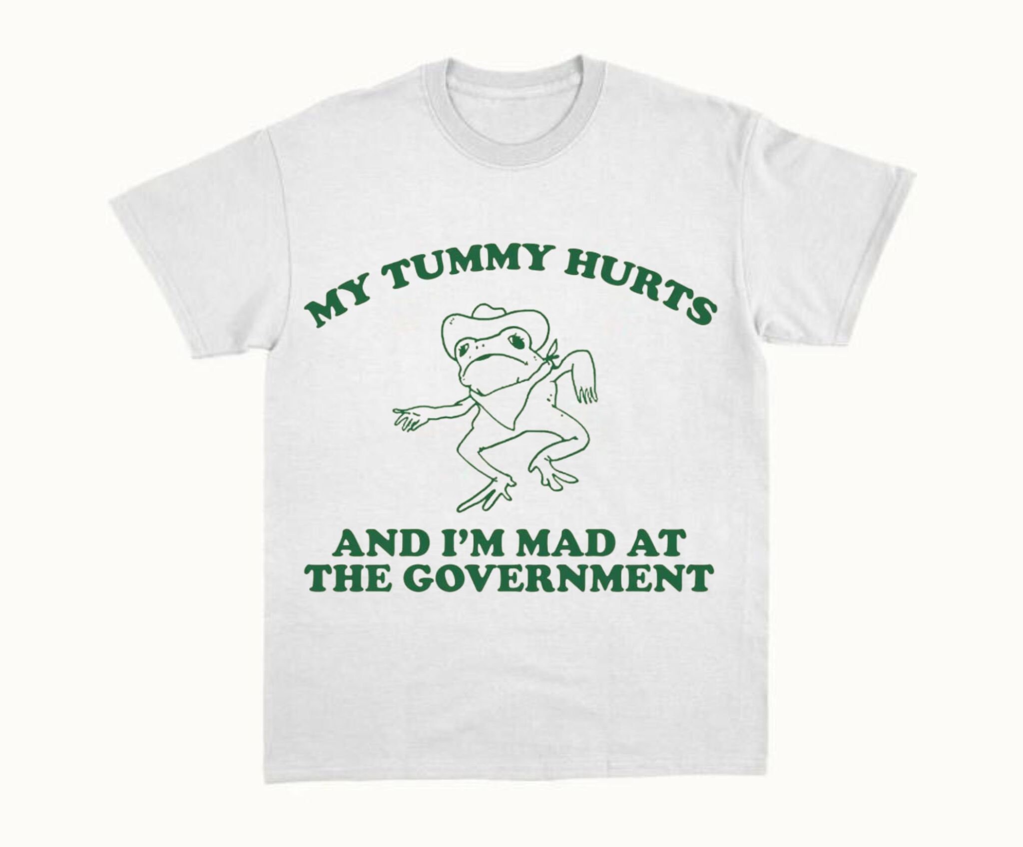 My Tummy Hurts and I'm Mad at the Government T-shirt, Retro Unisex ...