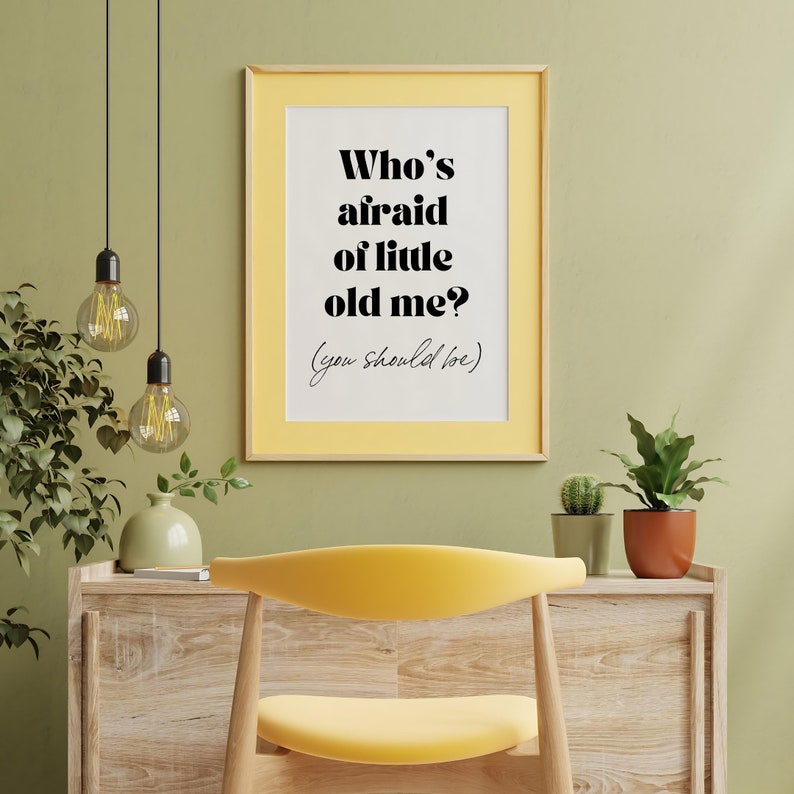 Whos Afraid of Little Old Me You Should Be, Tortured Poets, TTPD Print ...