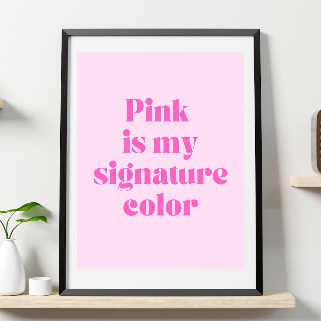 Pink is My Signature Color Quote Download, Steel Magnolias Quotes ...