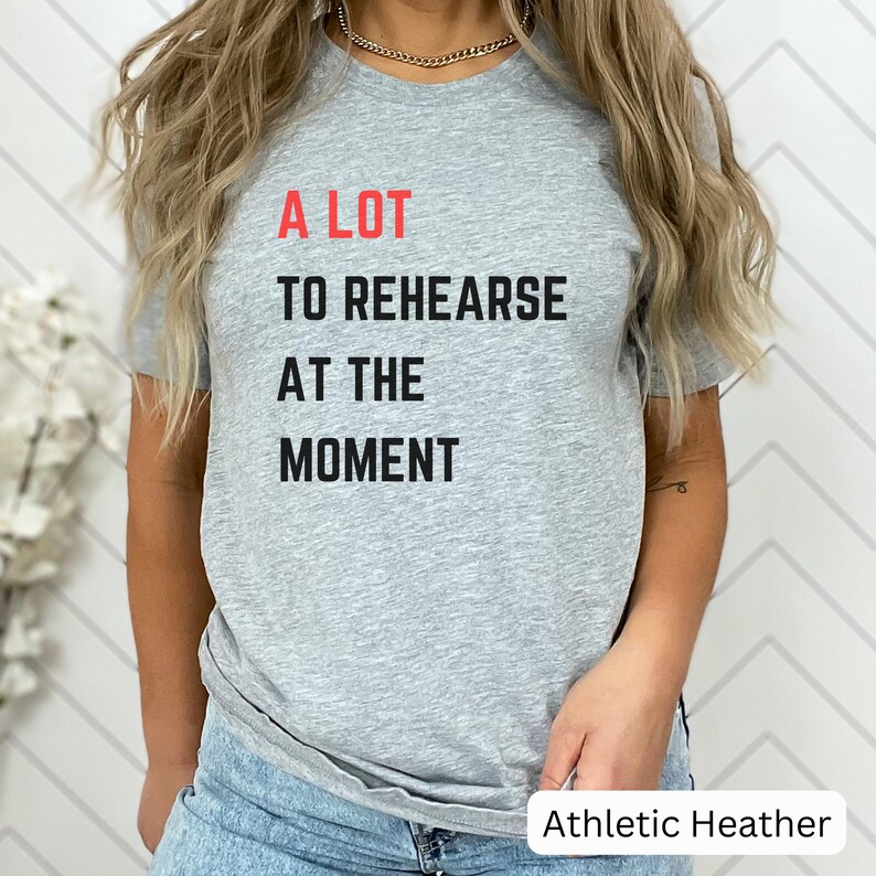 Funny Dance Shirt, A Lot to Rehearse at the Moment, Teen Girls Ballet T ...