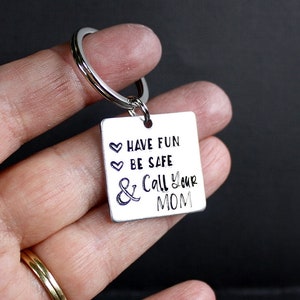 Have Fun Be Safe and Call Your Mom Key Ring Hand Stamped Jewelry Key ...
