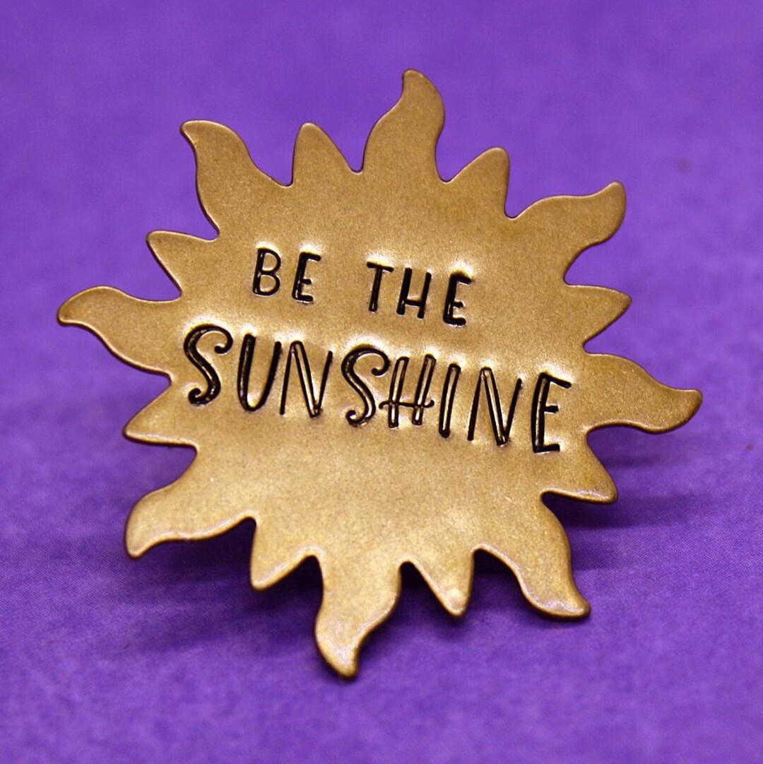 Be the Sunshine Pin - Hand Stamped Brass Pinback - Etsy
