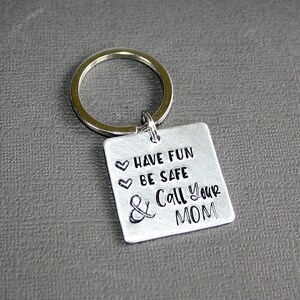 Have Fun Be Safe and Call Your Mom Key Ring Hand Stamped Jewelry Key ...