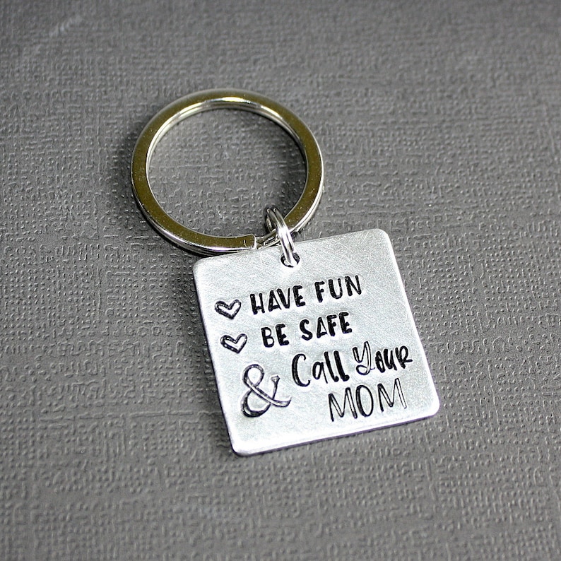 Have Fun Be Safe and Call Your Mom Key Ring Hand Stamped - Etsy