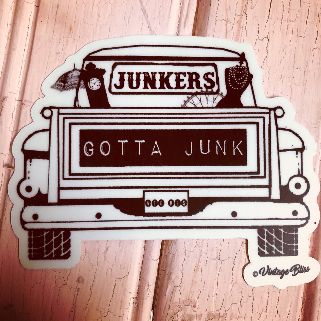 Junkers Gotta Junk Vintage Truck Die Cut Sticker - Etsy
