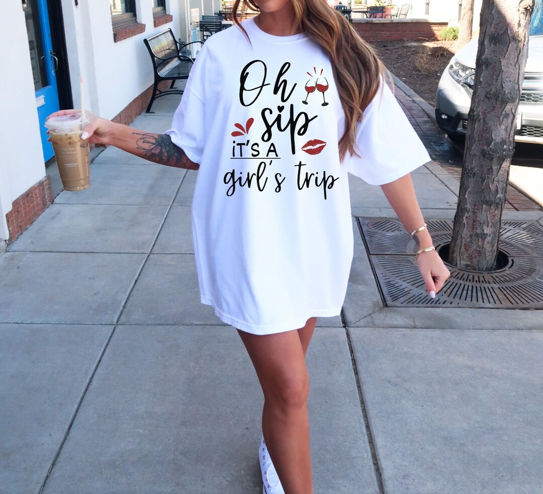 Oh Sip Its A Girls Trip, Ladies Group Vacation T Shirts, Matching Shirts, All Girls Trip Shirt ...