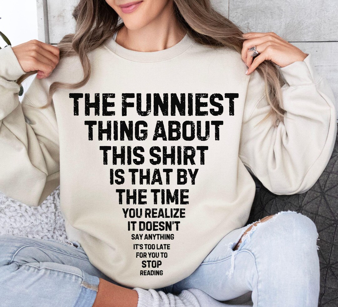 Funny Quote T-shirt, Clever Sarcastic Tee With Hilarious Reading Joke ...