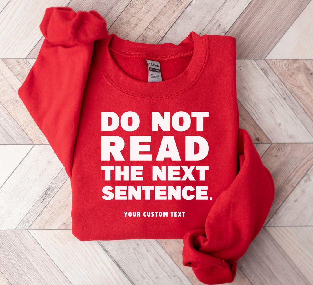 Custom 'do Not Read' Shirt, Funny Sarcastic Rebel Tee - Etsy