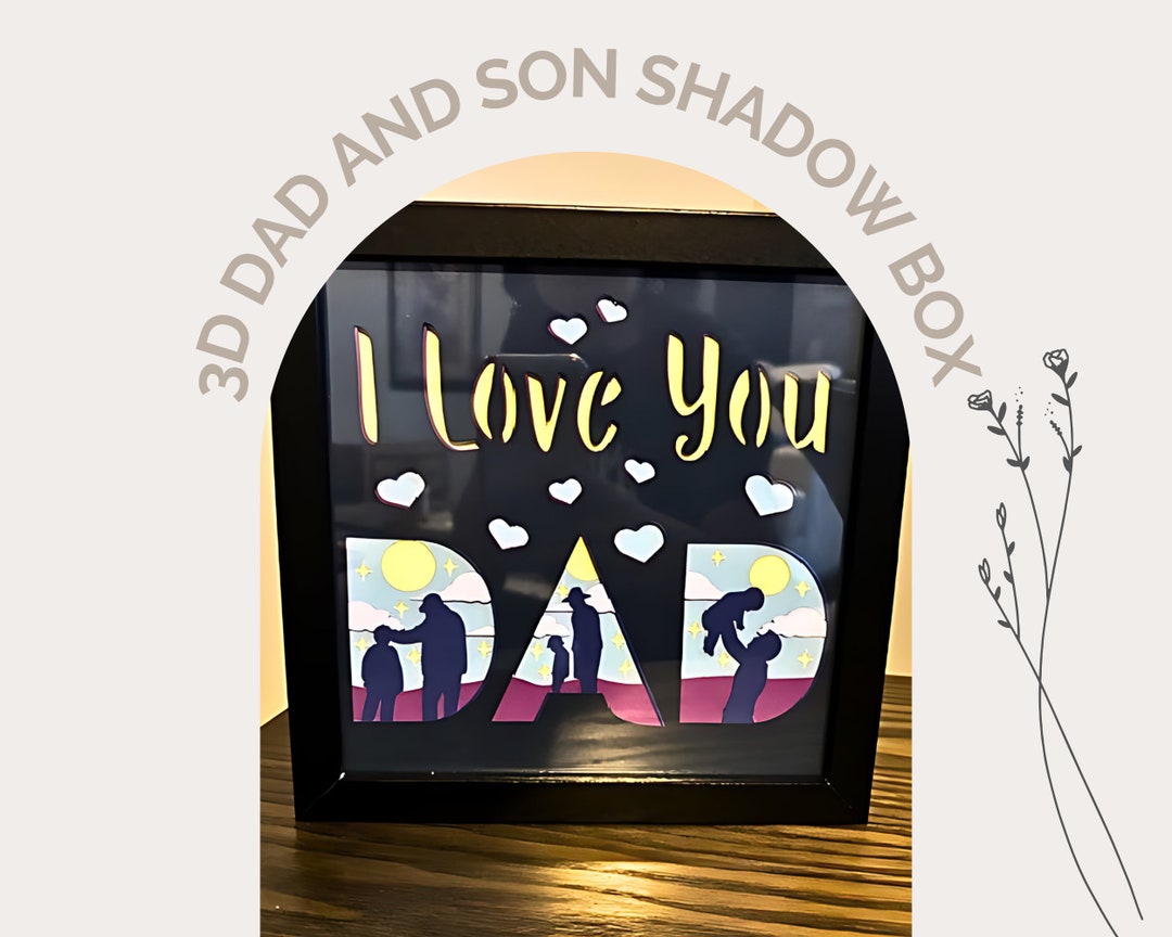 3D Dad Shadow Box, Father's Day Gift, Dad Love, Father and Son, Special ...