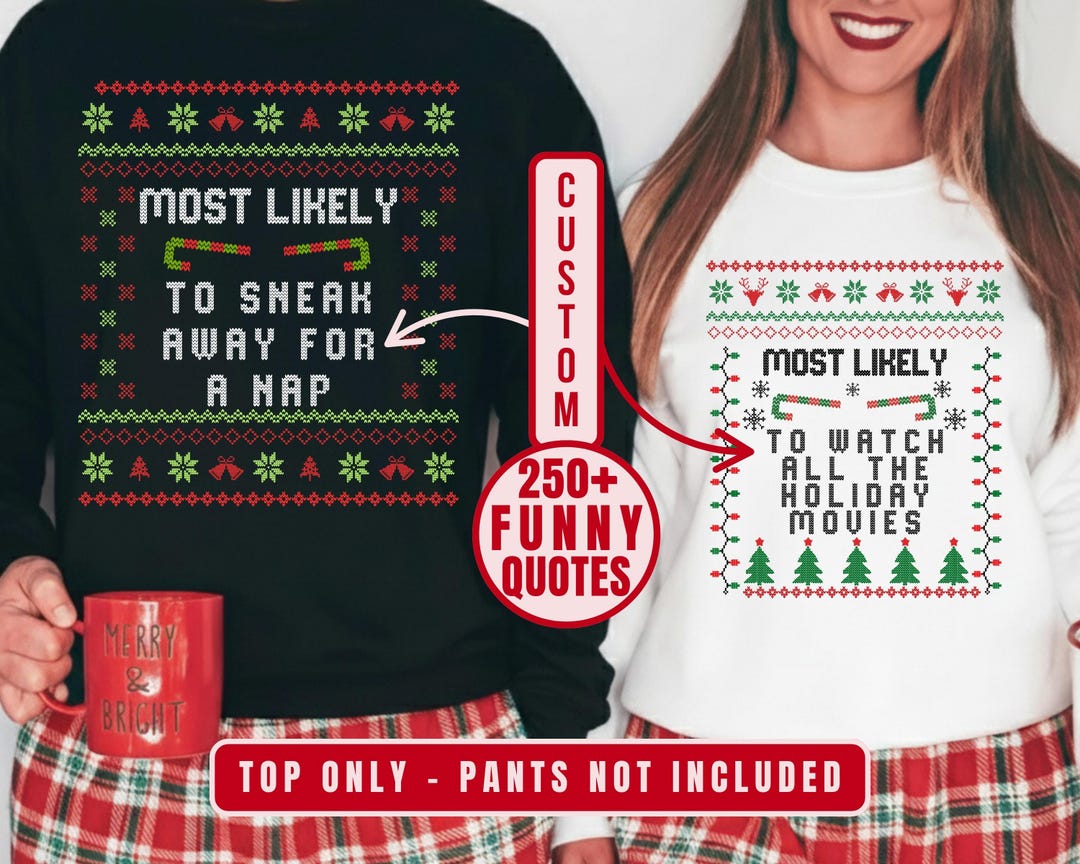 Most Likely to Custom Matching Ugly Christmas Sweater, Funny Christmas ...