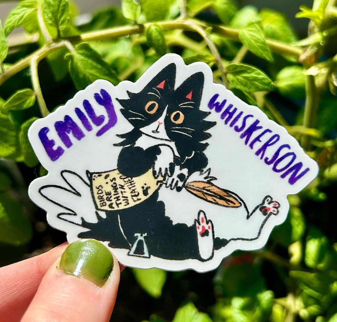 Emily Dickinson Cat Pun Vinyl Sticker Original Creator Water Resistant ...