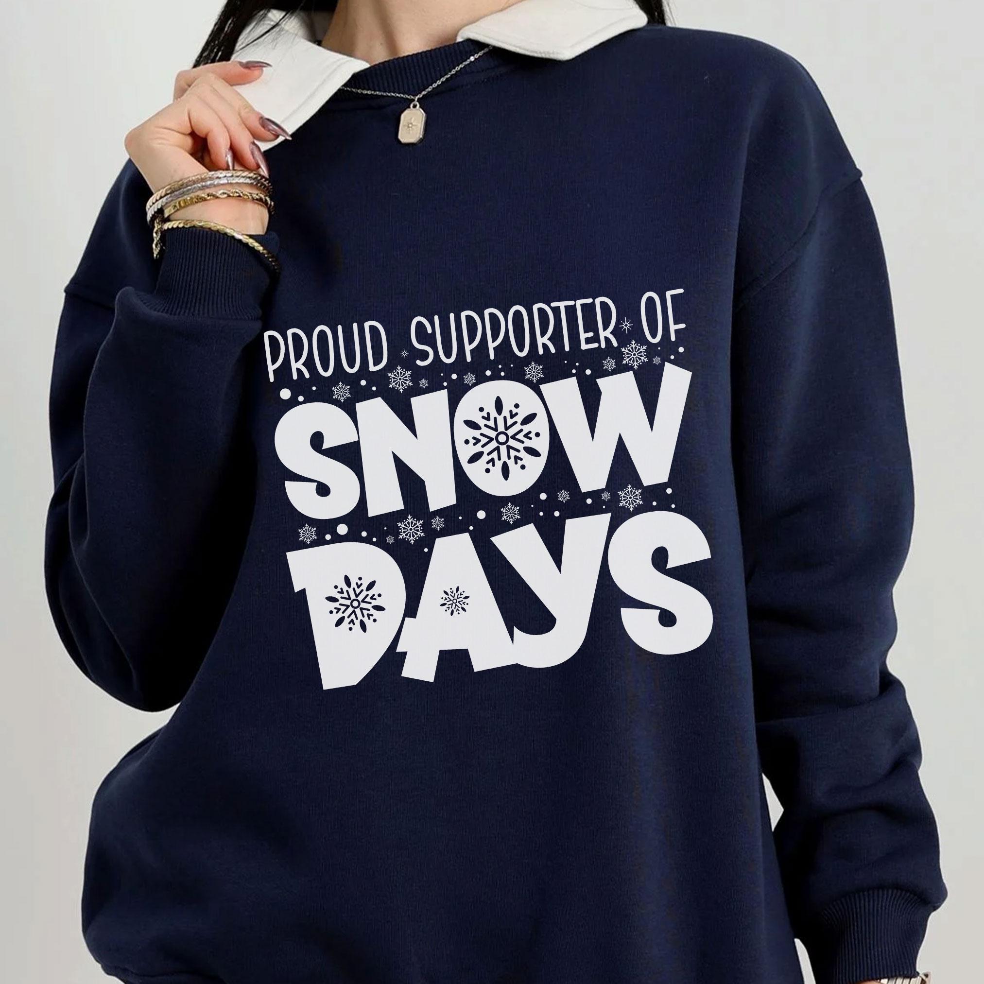 Proud Supporter of Snow Days PNG, Snow Day Gift Design, Funny Teacher ...