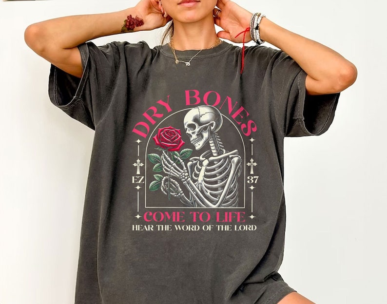 Dry Bones Come Alive Shirt, Ezekiel 37 Bible Verse T-shirt, Skeleton ...