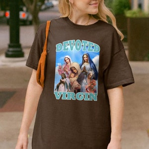 Devoted Virgin Vintage Shirt Virgin Mary Shirt, Sarcastic Shirts, Funny ...