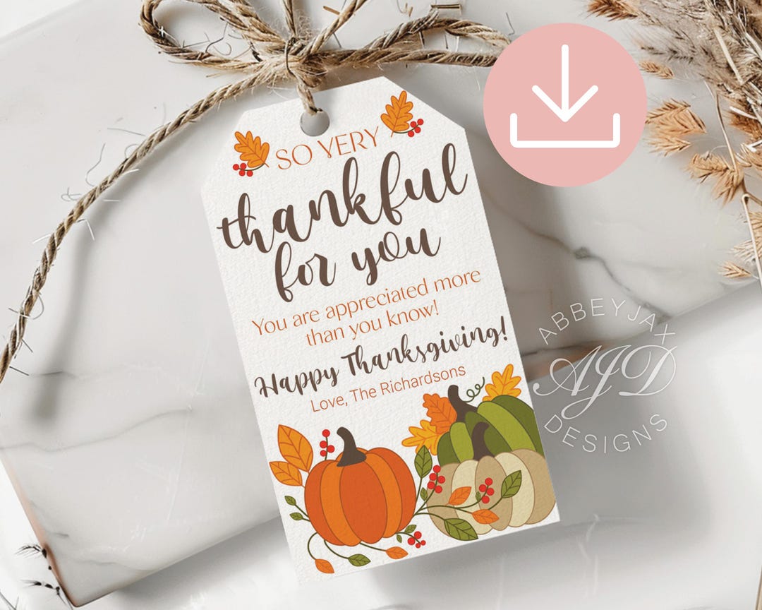 Thanksgiving Favor Tags Printable, so Very Thankful for You Tag ...