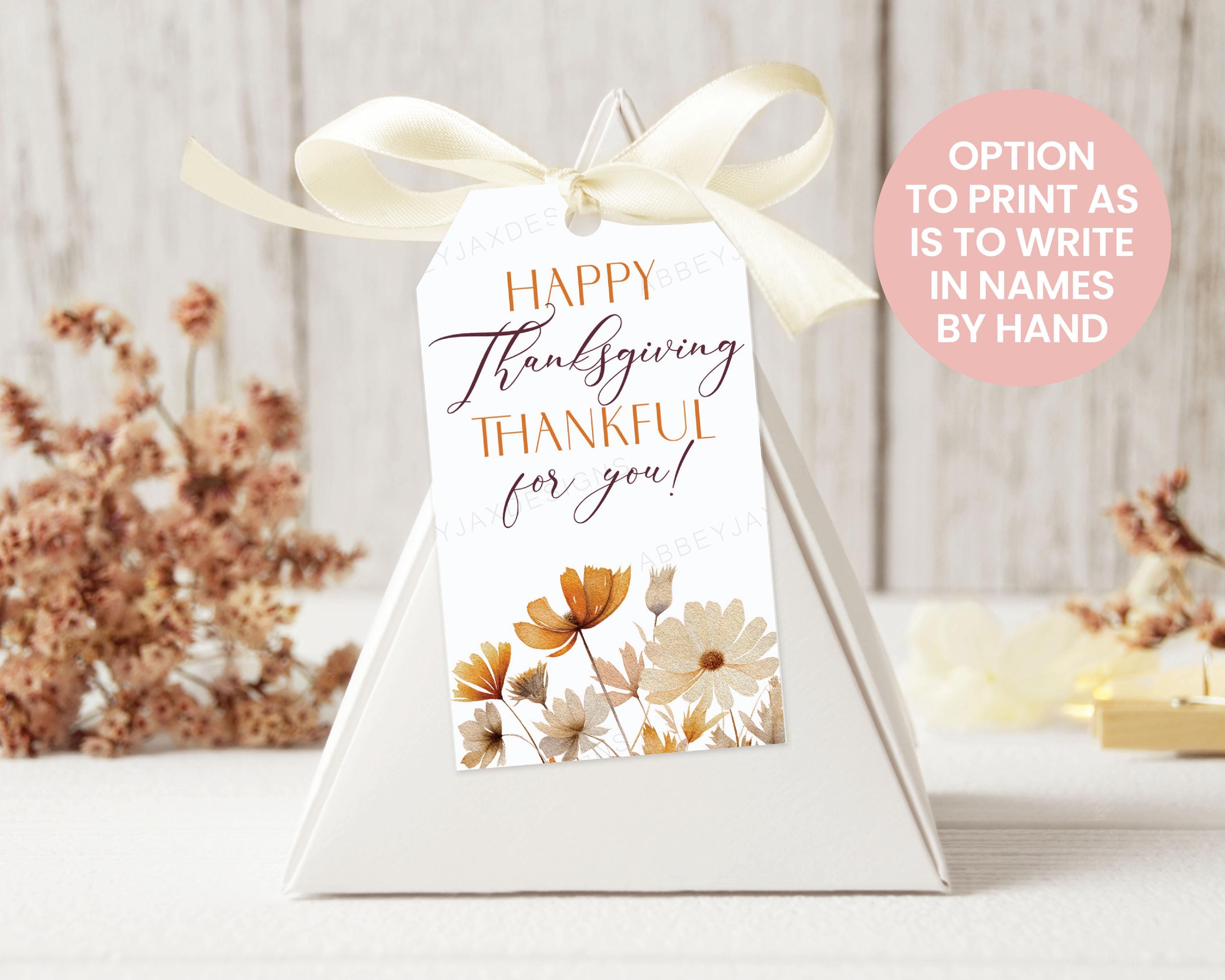 Editable Thankful for You Gift Tag, Printable Thanksgiving Favor Tag ...