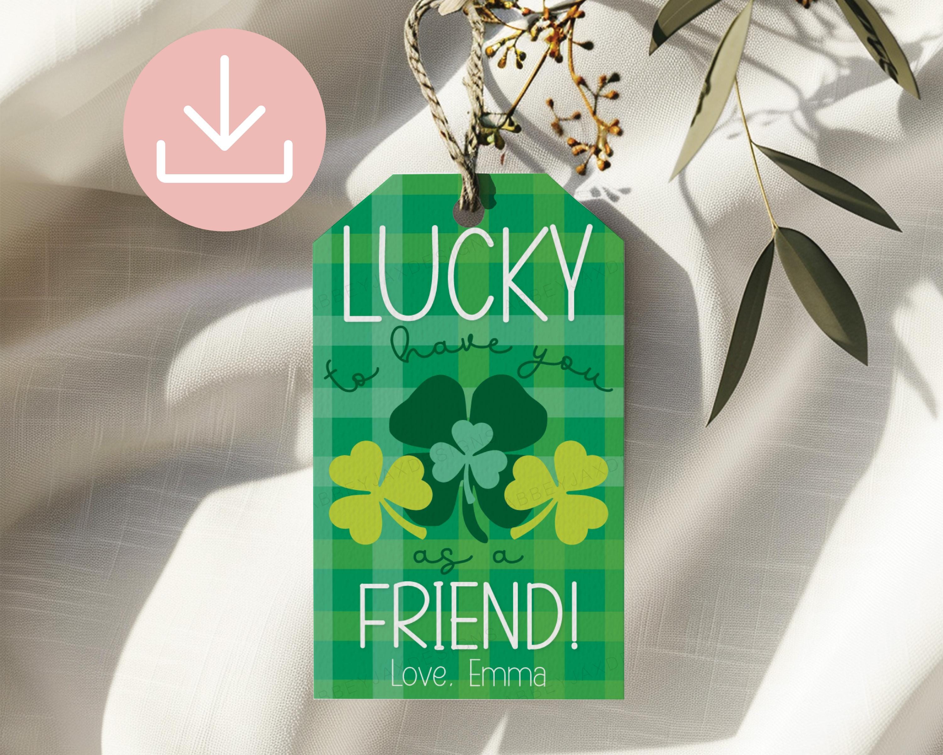 St. Patrick's Day Gift Tags, Lucky to Have You Tag, St Patricks Day ...