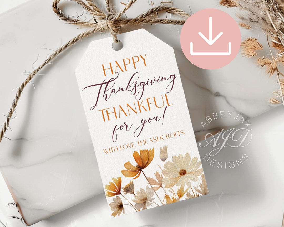 Editable Thankful for You Gift Tag, Printable Thanksgiving Favor Tag ...