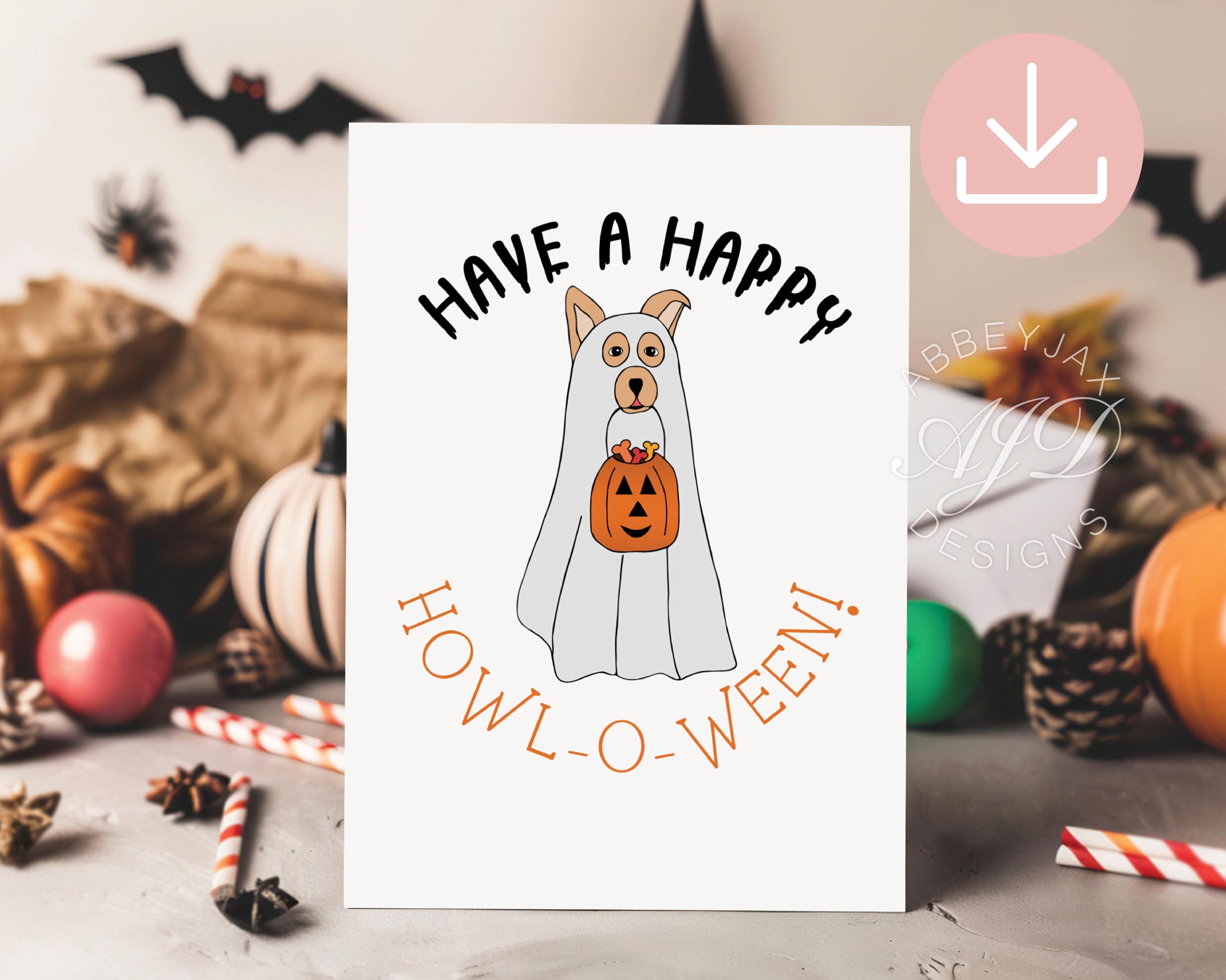 Happy Howl-o-ween Card Printable, Dog Halloween Cards, Cute Dog Ghost ...
