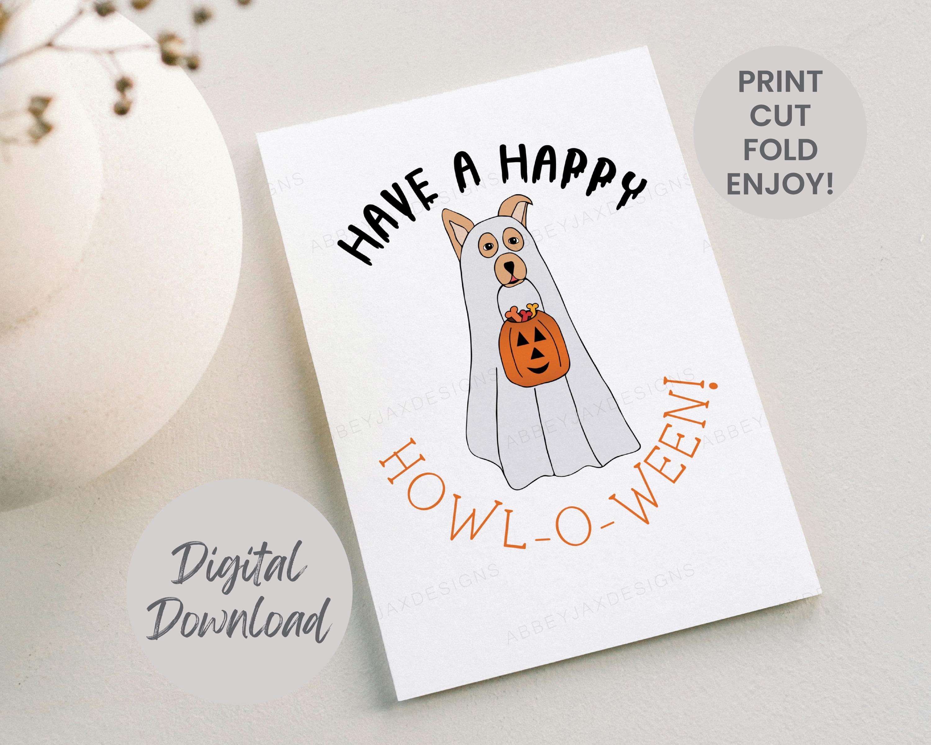 Happy Howl-o-ween Card Printable, Dog Halloween Cards, Cute Dog Ghost ...