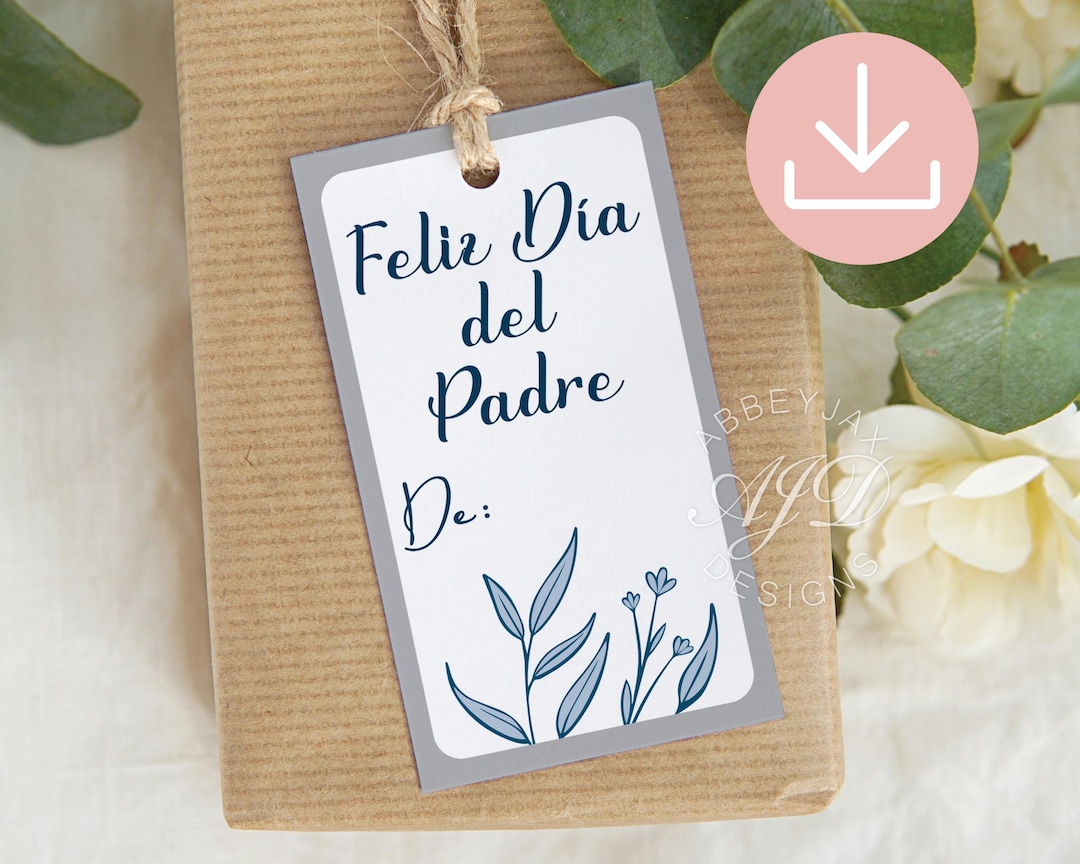 Spanish Dad Fathers Day Tag, Fathers Day Printable Tag, Feliz Dia Del ...