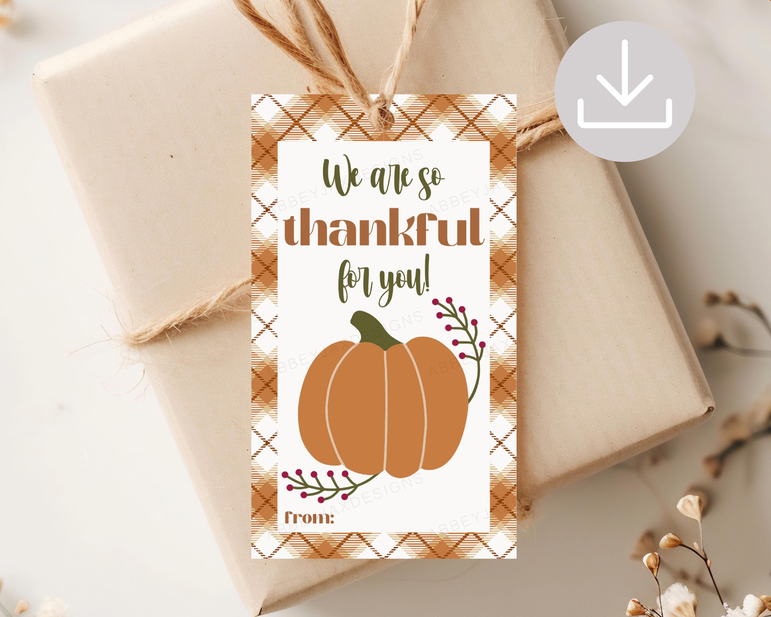 Thankful for You Gift Tag, Autumn Gift Tag Printable, Thanksgiving Fall ...