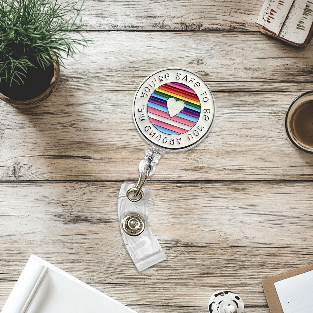 Rainbow Pride Badge Reel – “you’re Safe to Be You Around Me ...