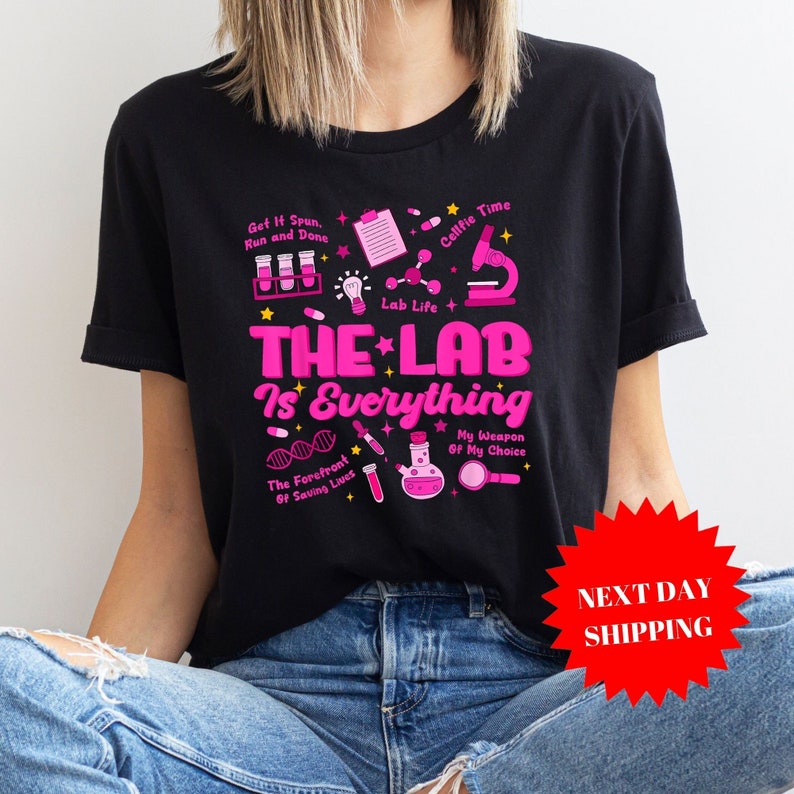 The Lab is Everything Shirt, Lab Week 2024 Shirt, Lab Tech Shirt ...