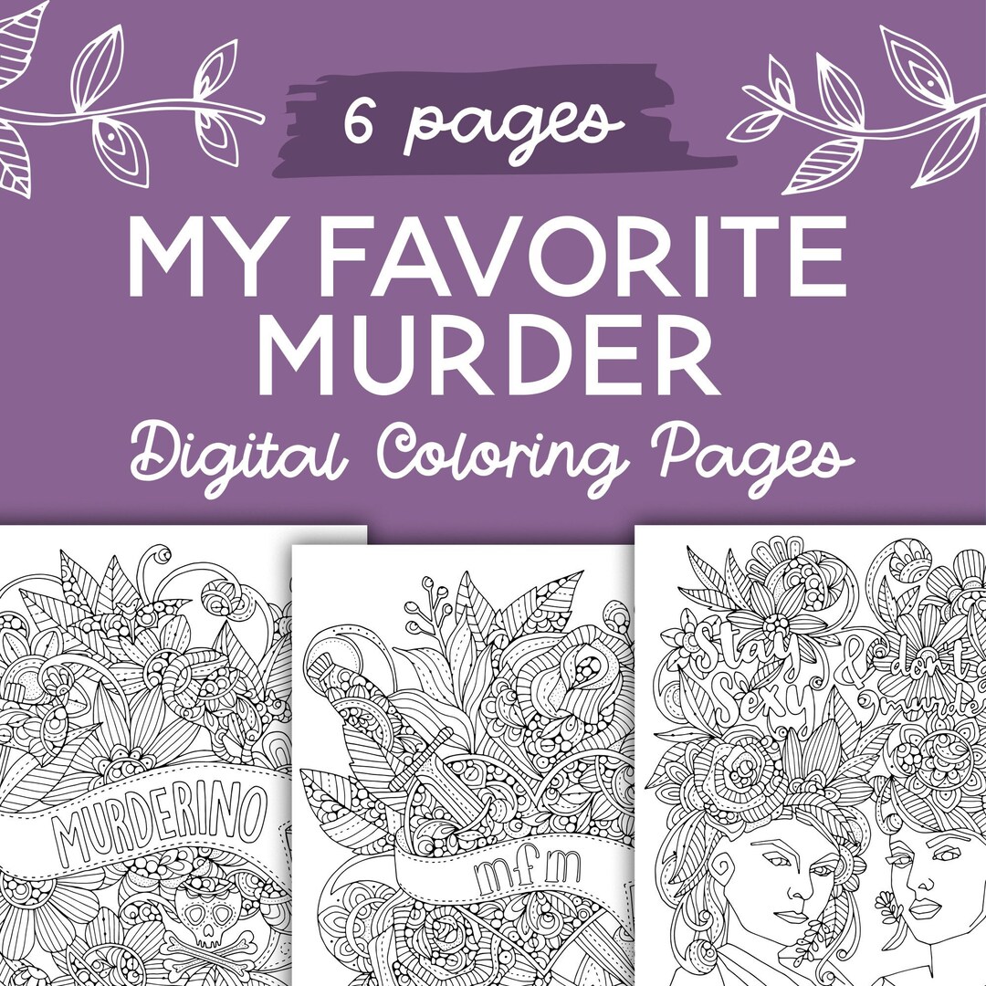 My Favorite Murder, INSTANT DOWNLOAD Coloring Pages, Murderinos, SSDGM ...