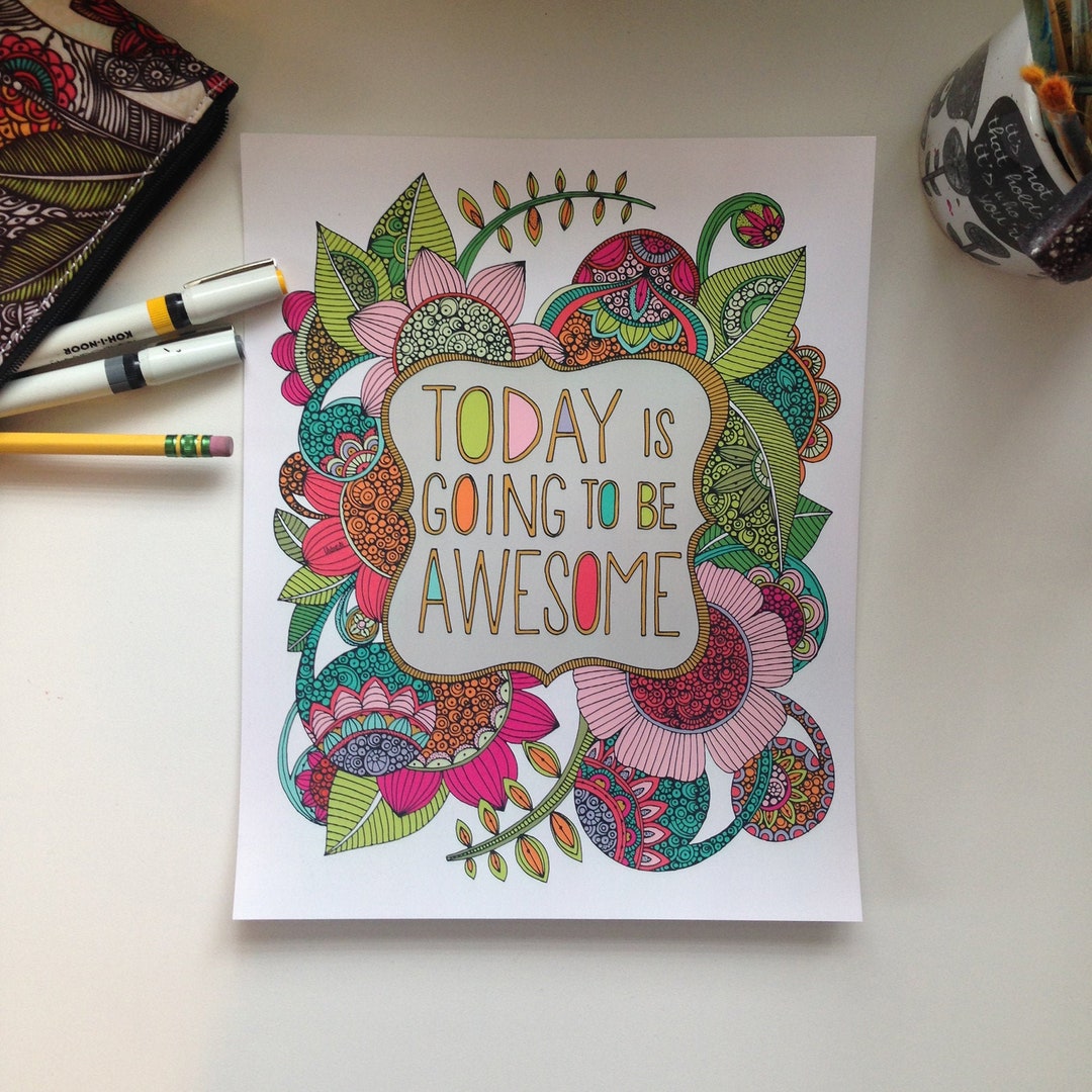 Today is Going to Be AWESOME Best Seller Print Inspirational Print ...