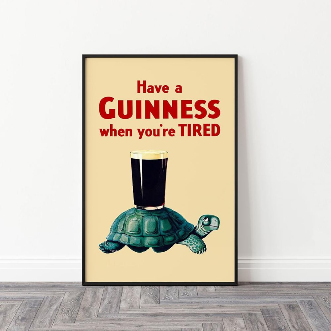 Guinness Vintage Poster, Have a Guinness When You're Tired, Advertising ...
