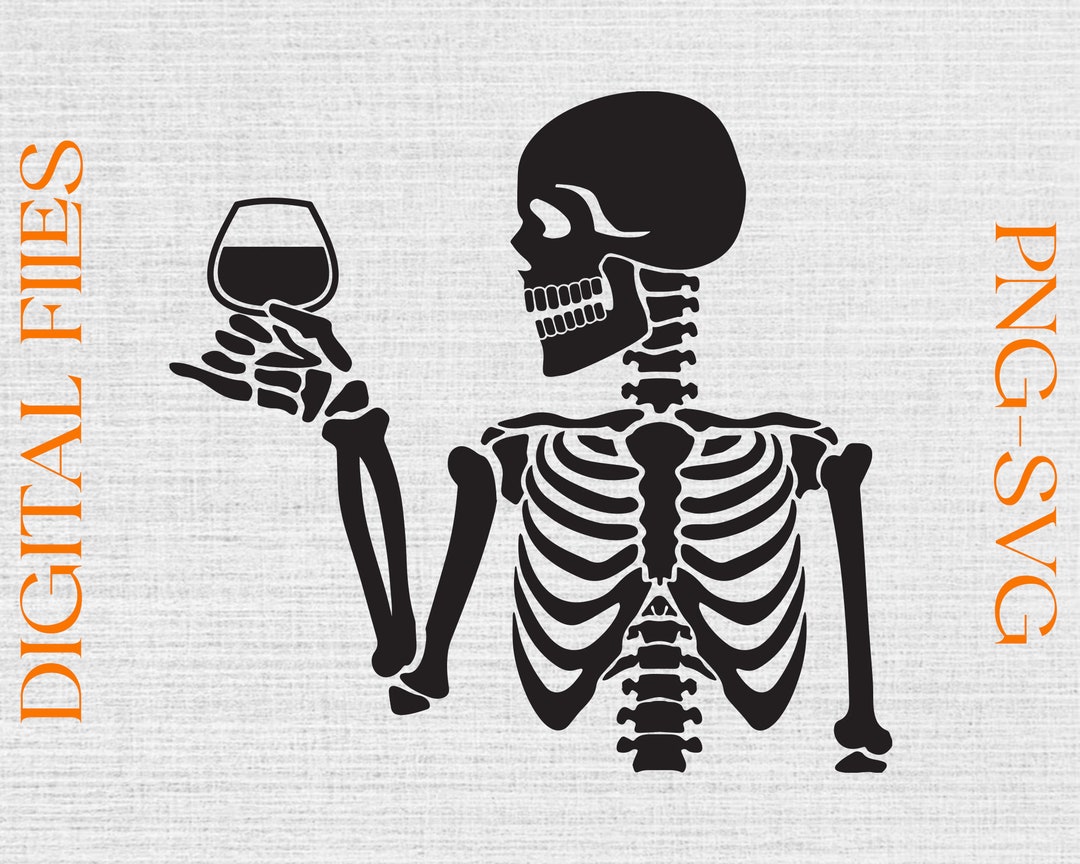 Skeleton Holding a Glass of Wine Svg, Skeleton Drinking Wine Svg ...