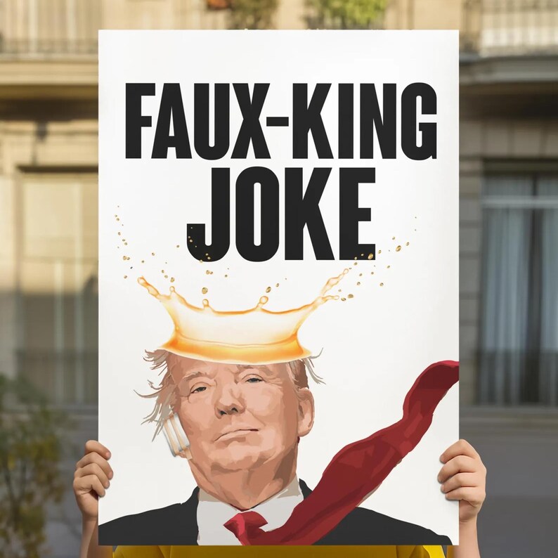 Faux-king Joke Poster or Foam Board Protest Sign, Anti Trump Resistance ...