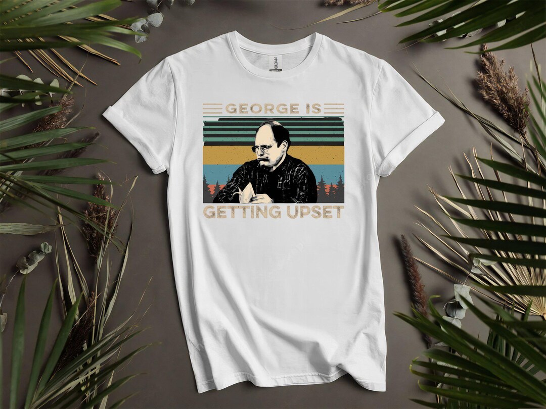 George Costanza is Getting Upset T-shirts, Hoodie for Men, Women, and ...