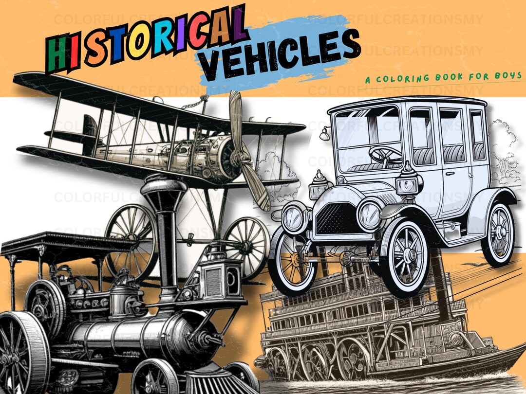 Kids Historical Vehicles Coloring Pages, 15 Unique Designs, Educational ...