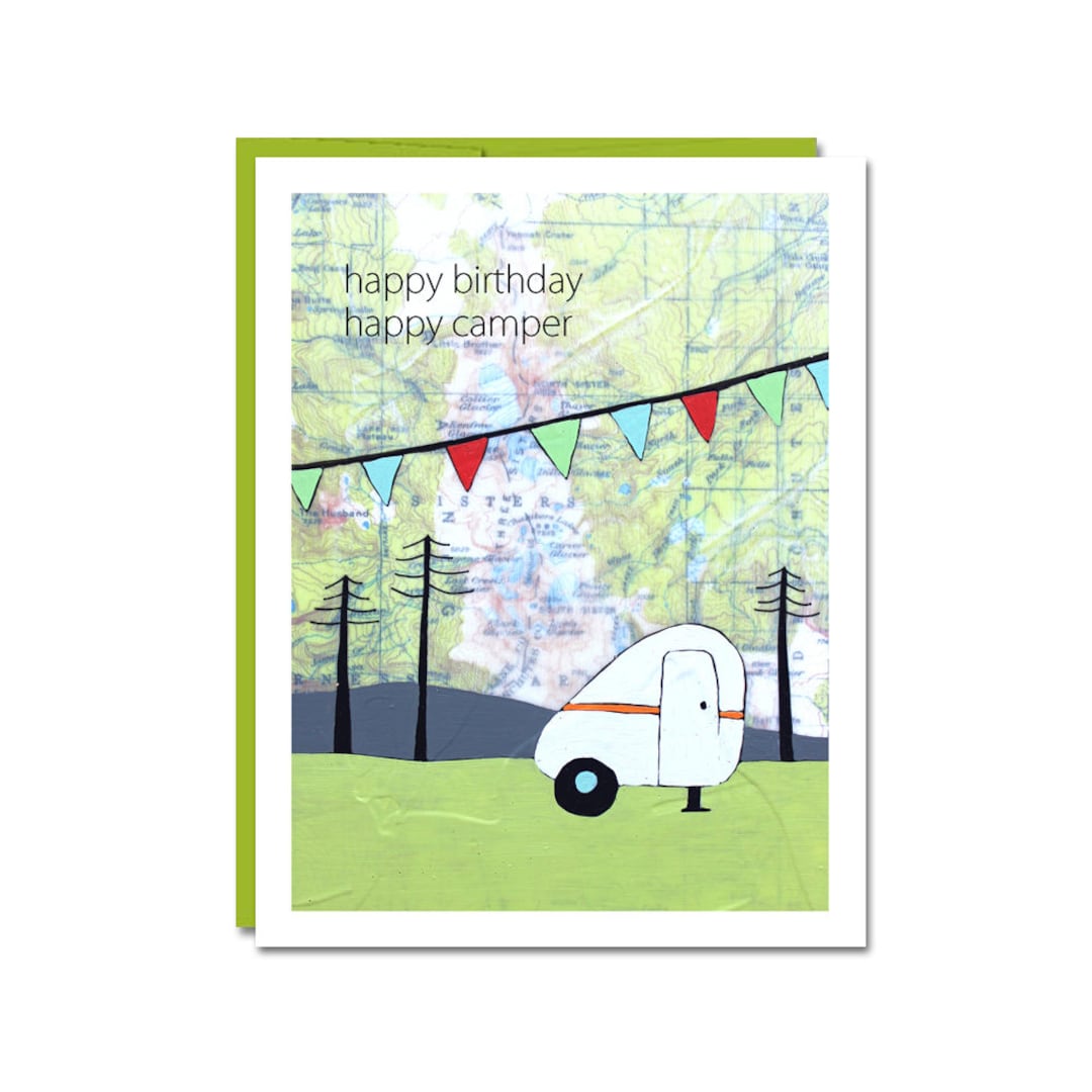 Happy Birthday Camper Map Card Happy Camper Birthday Card
