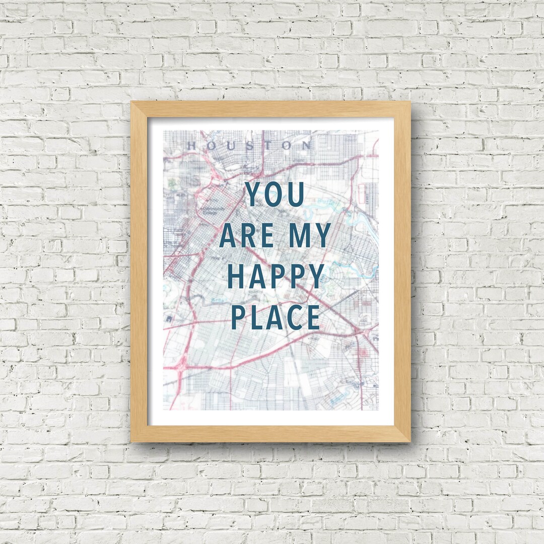 Houston You Are My Happy Place Print 11x14 Travel Print Wall - Etsy