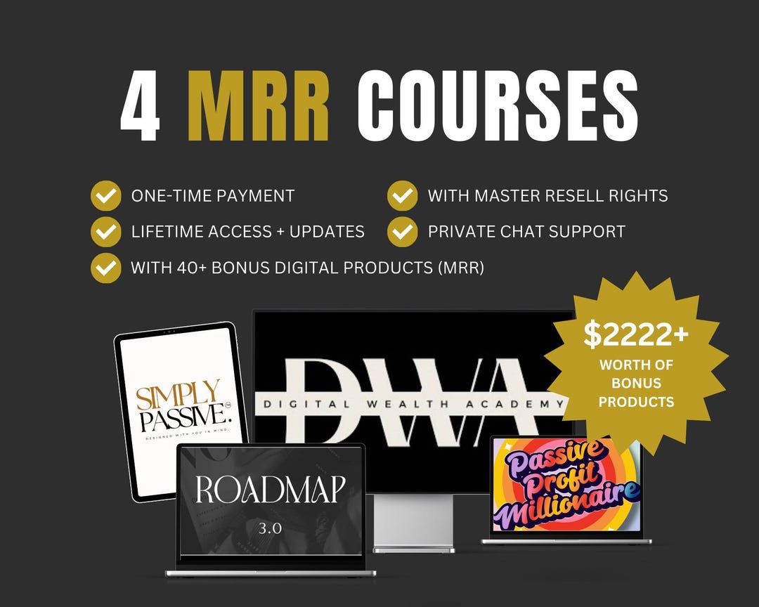4 MRR Courses DWA, Simply Passive, Roadmap, Passive Profit Millionare ...