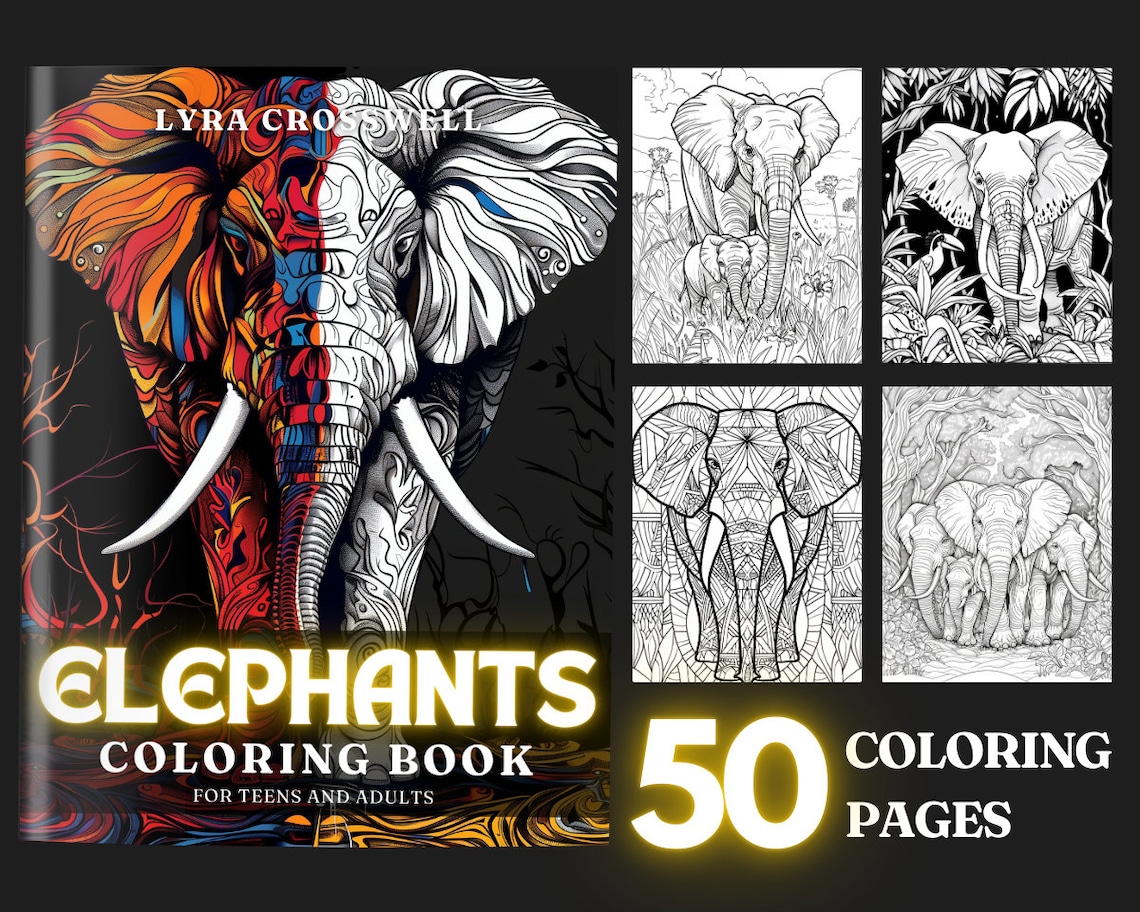 Elephants Coloring Book 50 Elephant Coloring Pages for Adults & Teens ...