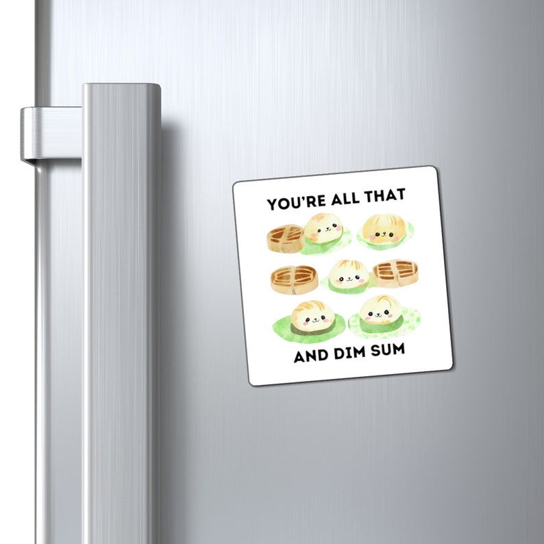 You're All That and Dim Sum Magnet - Etsy