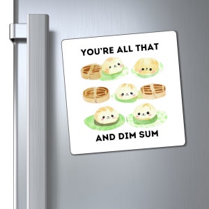 You're All That and Dim Sum Magnet - Etsy