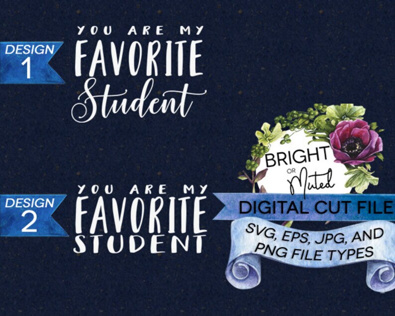You Are My Favorite Student SVG Cut Files | Teacher Shirt Cricut ...