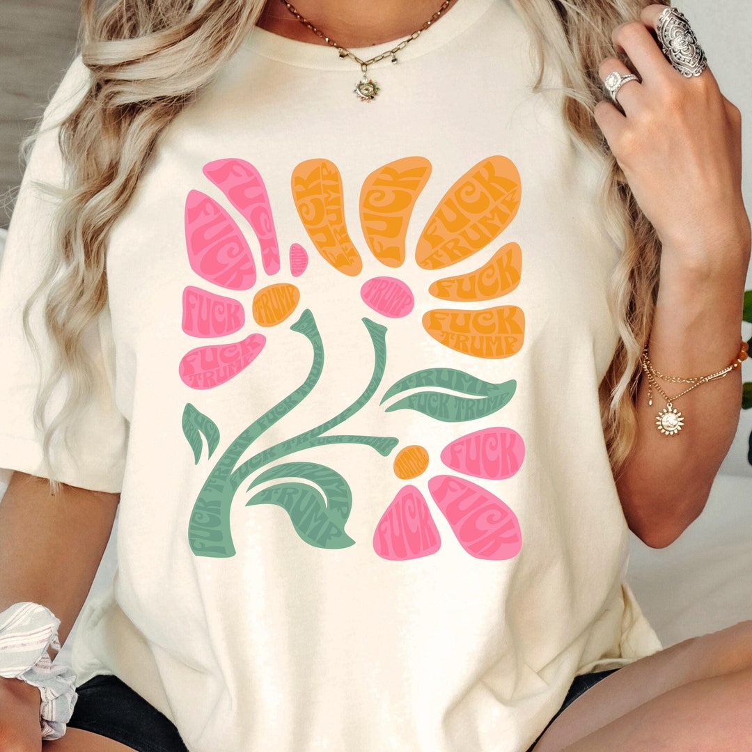 Fdt Shirt Subtle FDT Flower Tee Shirt Not My President Shirt Anti Trump ...